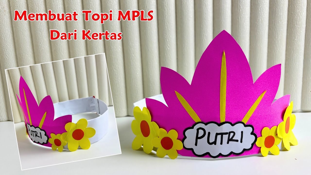 Cara Membuat Topi MPLS dari Kertas || Membuat Mahkota Dari Kertas ...
