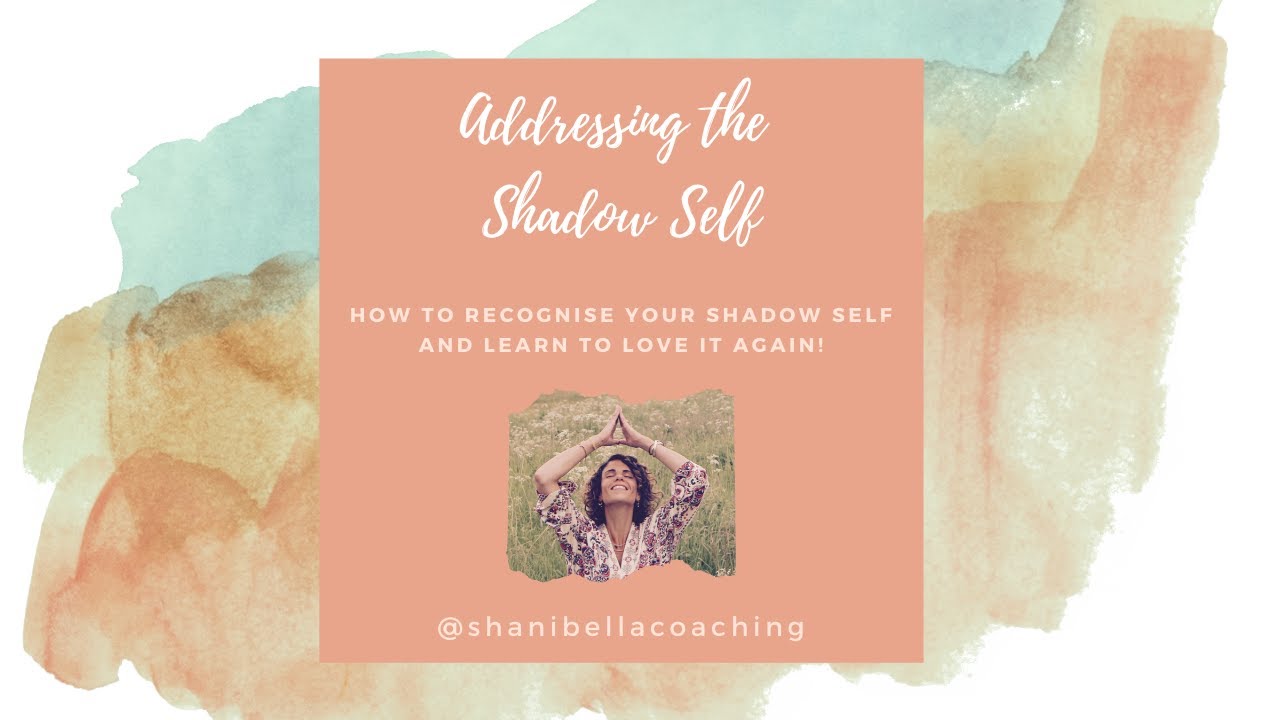 How to Recognise the Shadow Self and Learn to Love it Again - YouTube