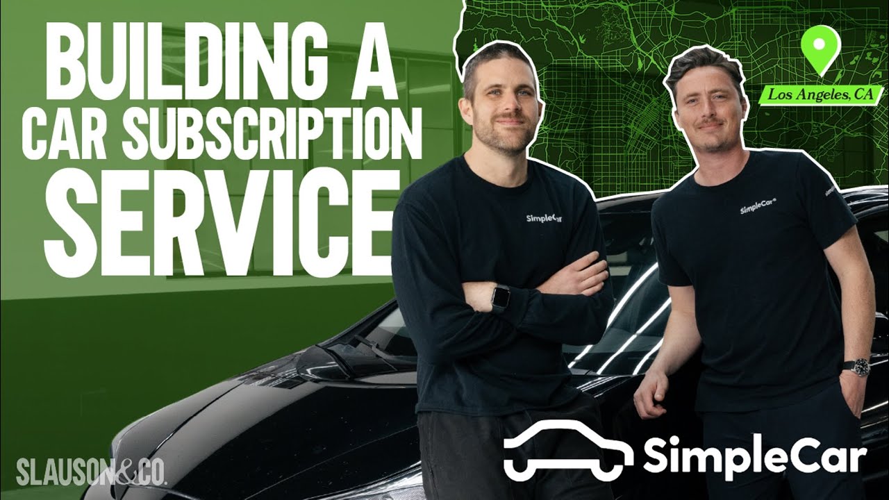 Building a Car Subscription Service with SimpleCar | A Slauson Story ♻️ ...