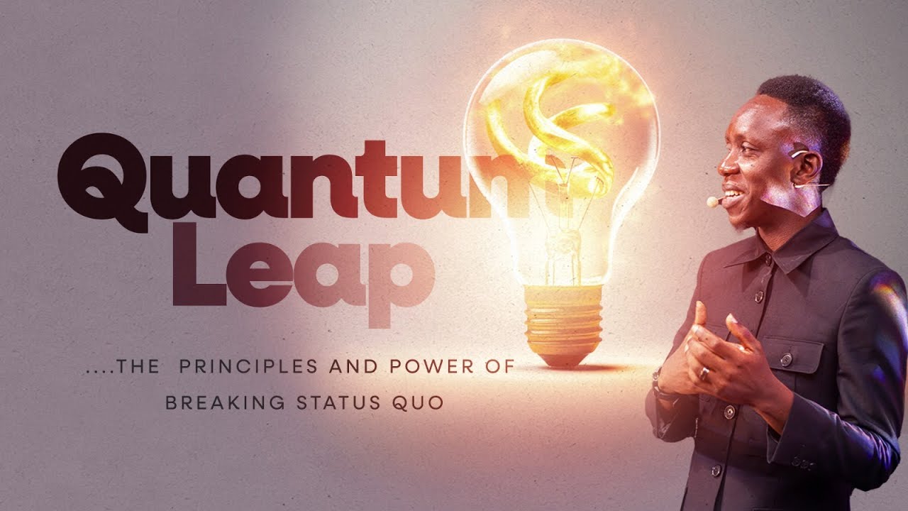QUANTUM LEAP (THE PRINCIPLES AND POWER OF BREAKING STATUS QUO) || PASTOR GBENGA AJIBOLA - YouTube