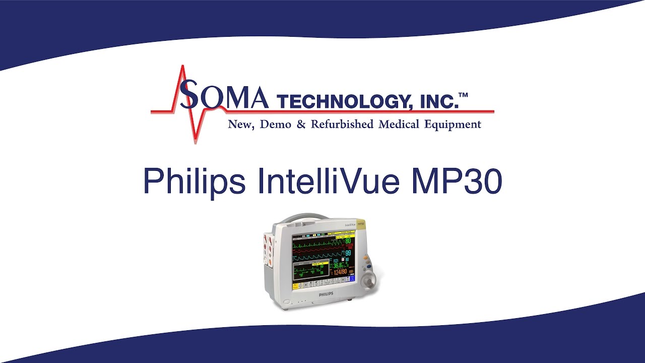 Philips IntelliVue MP30 - Soma Technology, Inc. - YouTube
