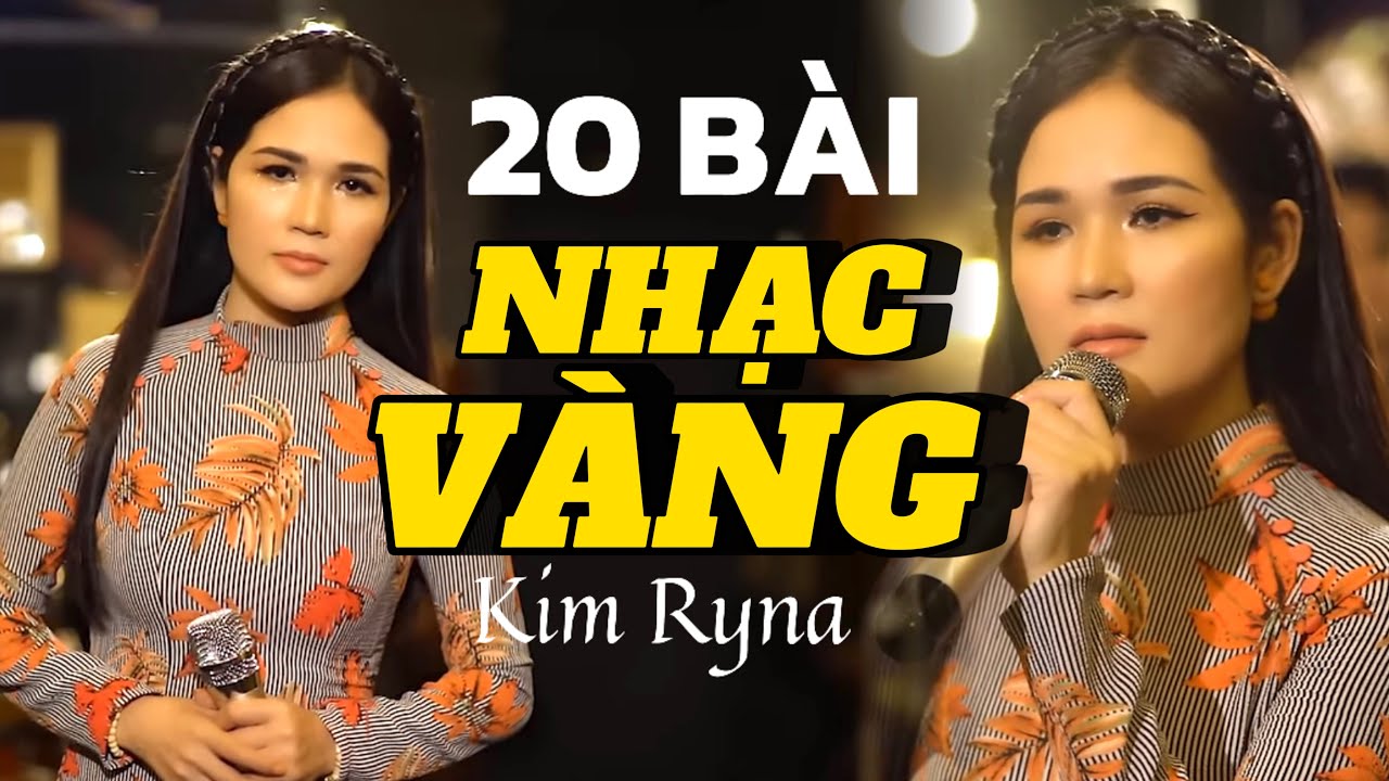 KIM RYNA 2024 - 20 Bài Nhạc Vàng Bolero Xưa Để Đời Hay Nhất Của Giọng ...