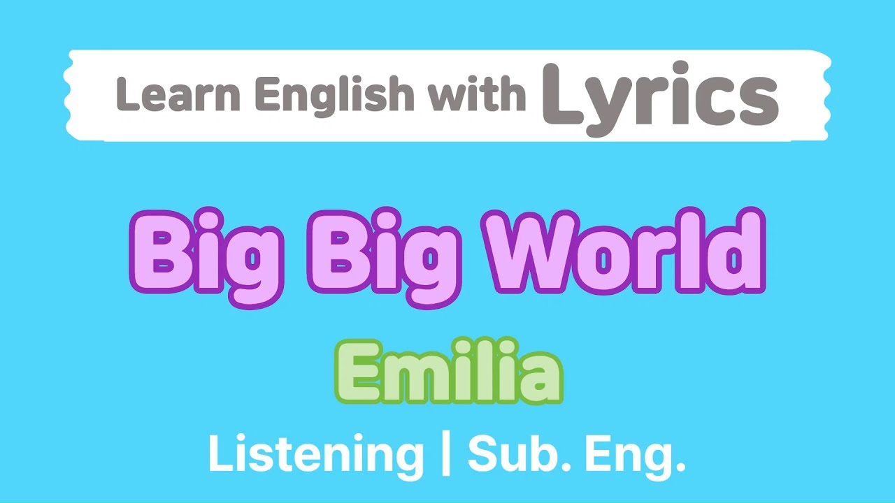 Big Big World Lyrics | Emilia Pop Song #English Subtitles - YouTube