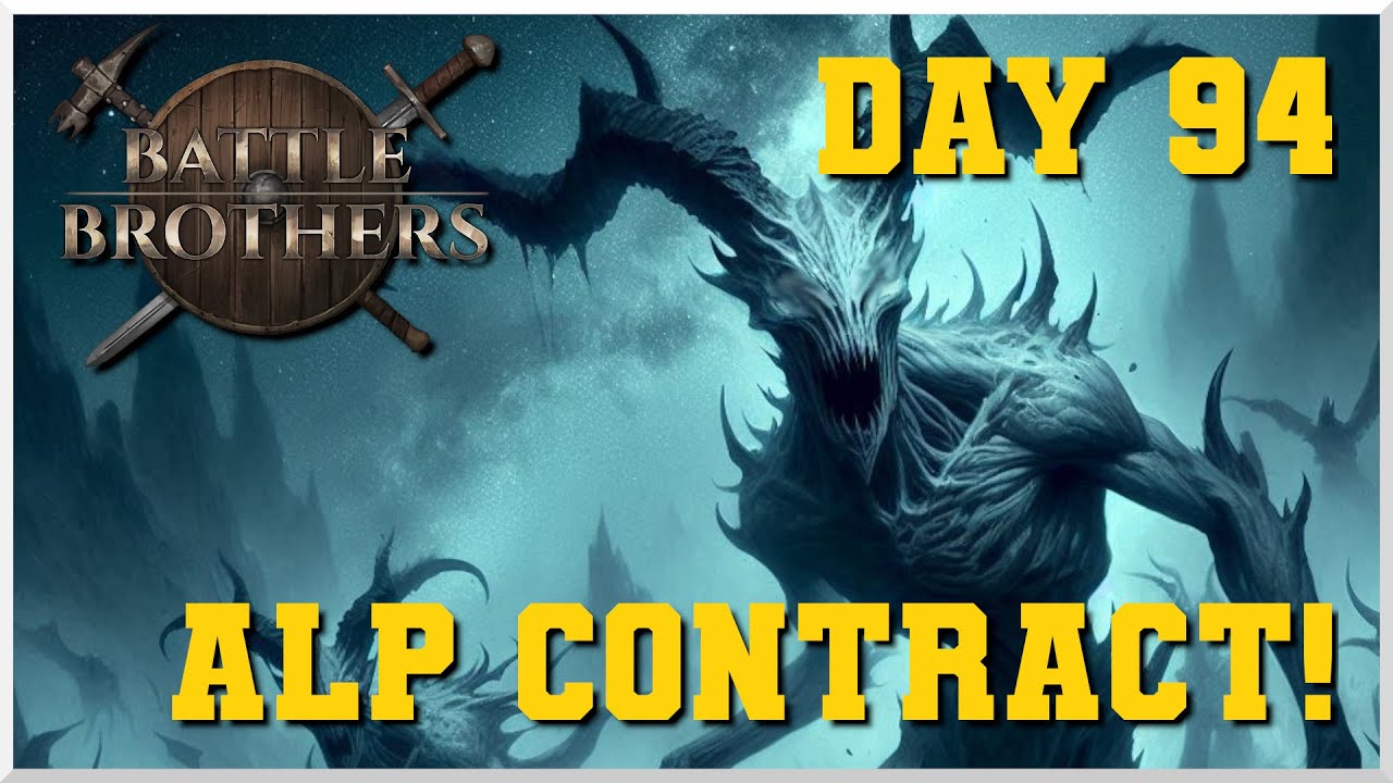 Battle Brothers - Day 94 - Alp 3* Contract! (Fight 143) - YouTube
