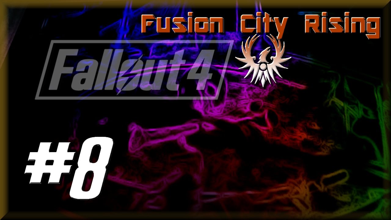 Fallout 4 Fusion City Rising Part 8, Dammit Smovvve Pete! | PC ...