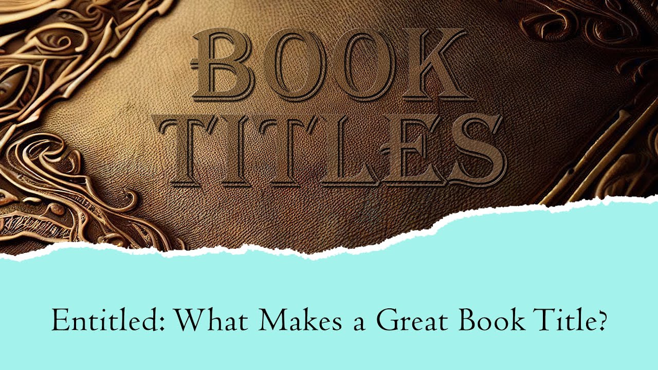 Entitled: What Makes a Great Book Title? - YouTube