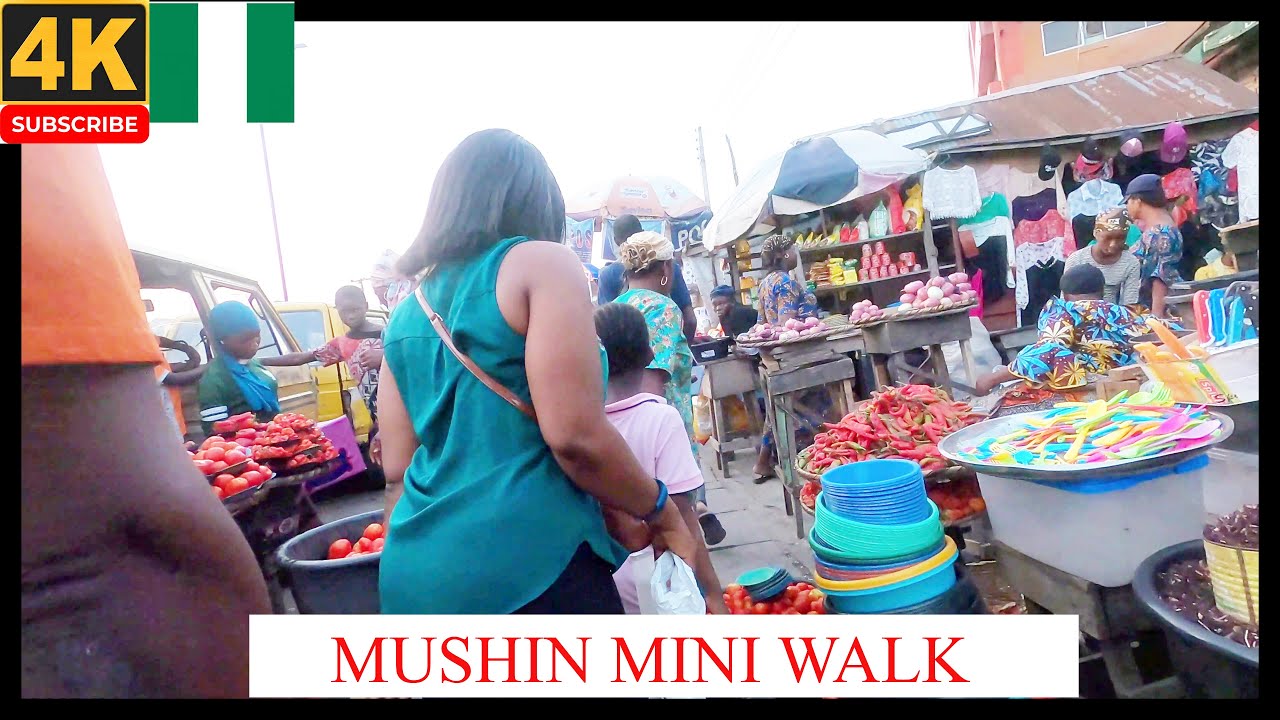 MUSHIN MINI 4k WALK-LAGOS-NIGERIA----Africa's Largest City - YouTube