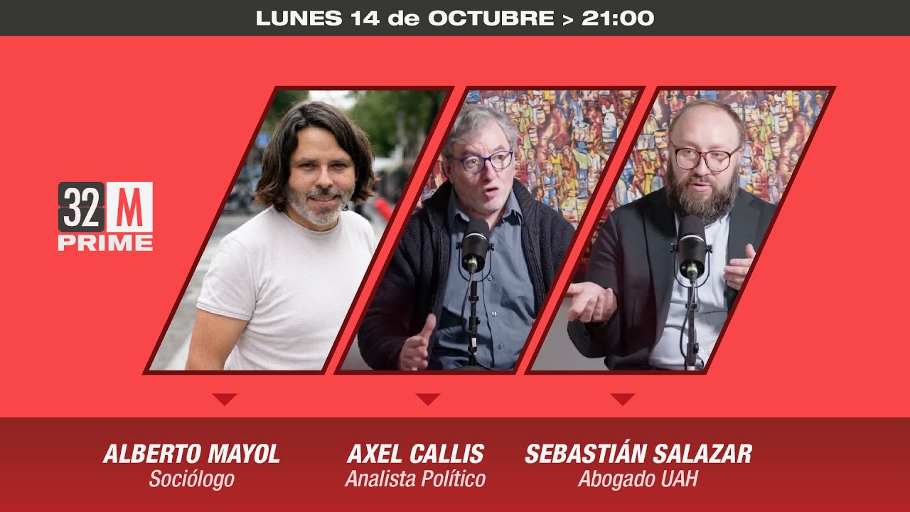 32 MINUTOS / 14 OCTUBRE / HOY: ALBERTO MAYOL, SEBASTIAN SALAZAR y AXEL ...