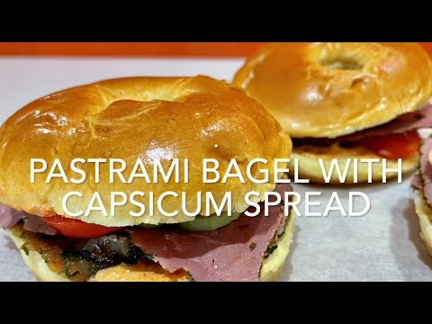 PASTRAMI BAGEL WITH CAPSICUM SPREAD - YouTube