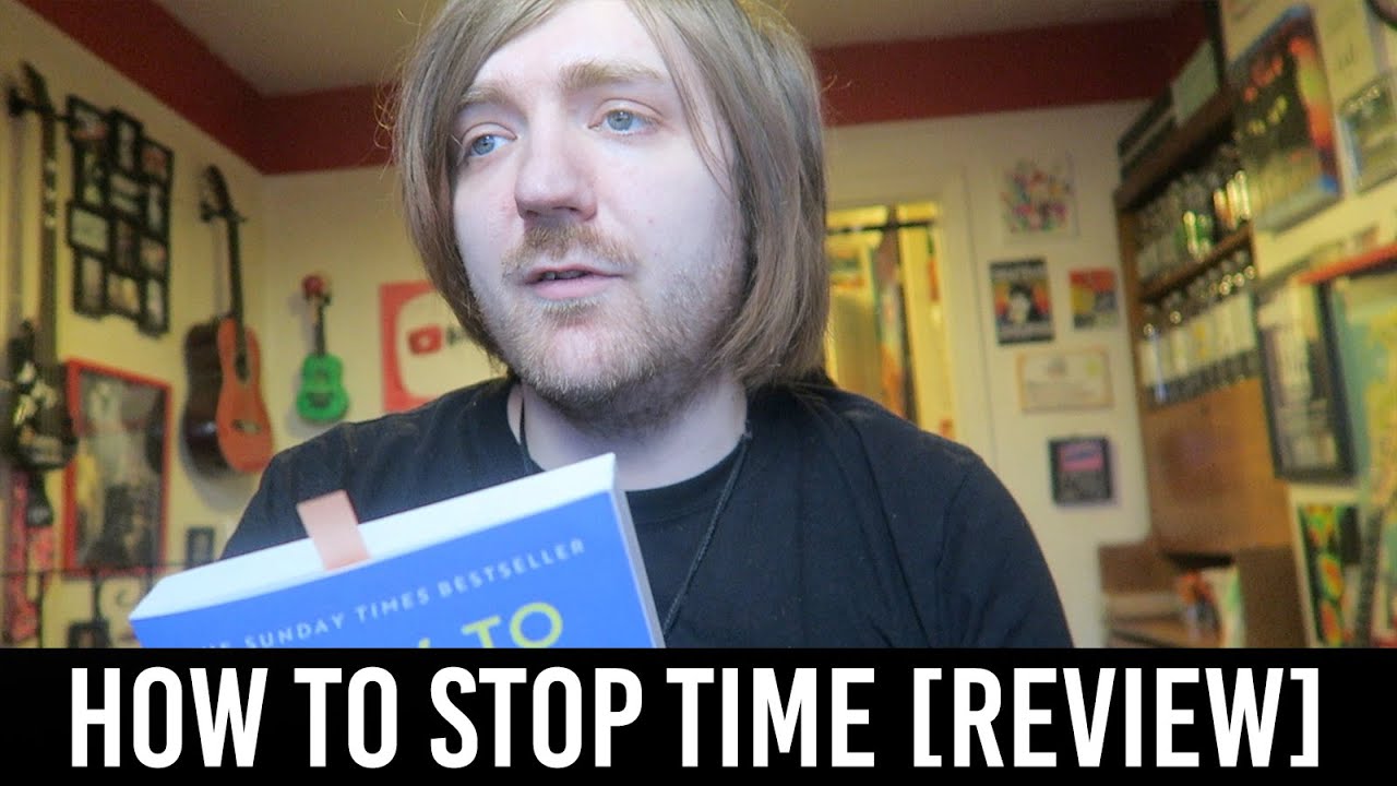 Matt Haig - How to Stop Time [REVIEW/DISCUSSION] - YouTube