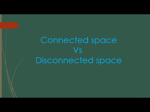 connected space vs disconnected space with examples - YouTube