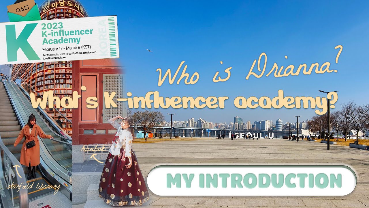 2023 K-Influencer Academy | Who is Drianna? | What is K-influencer ...