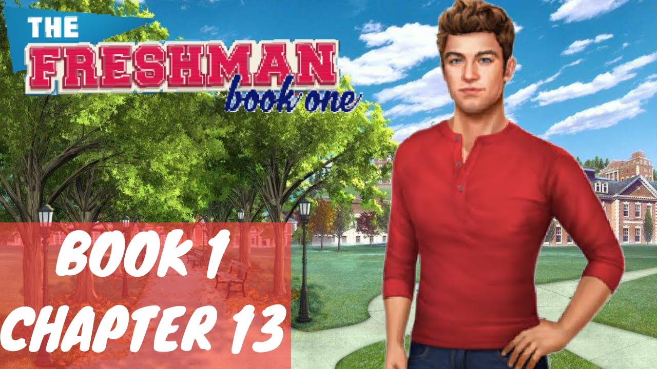 The Freshman: Book 1 Chapter 13 Chris Route - YouTube