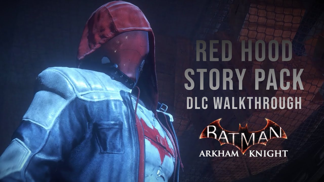 Batman Arkham Knight - First time playing the Red Hood DLC - YouTube