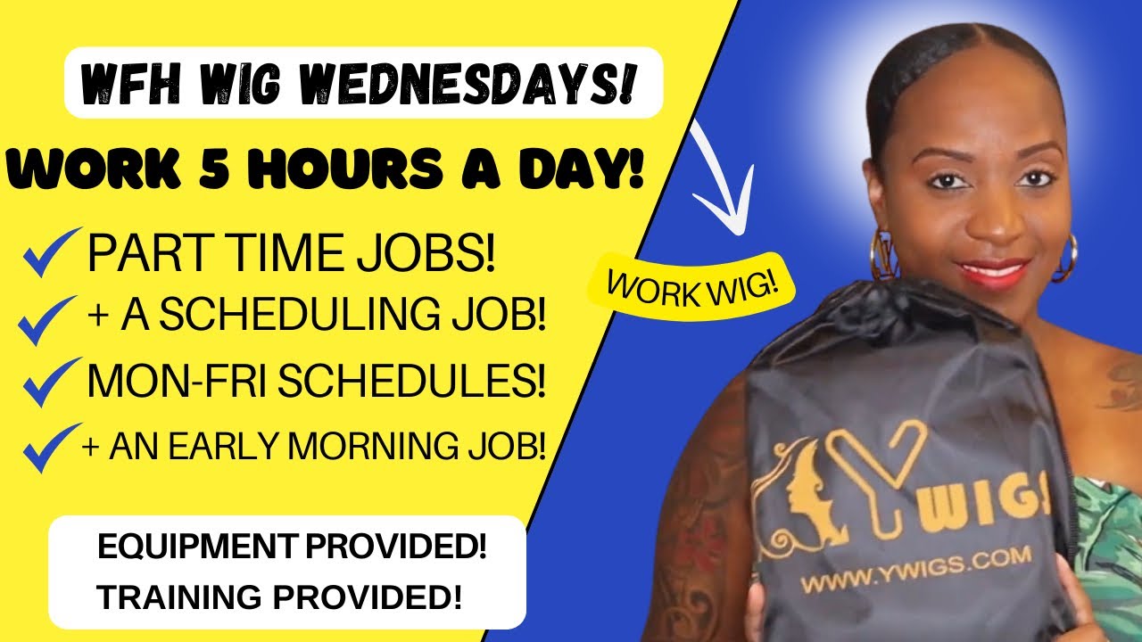 🙌🏾 WORK 5 HOURS A DAY PART TIME! + A SCHEDULING JOB & MORE! WORK FROM ...