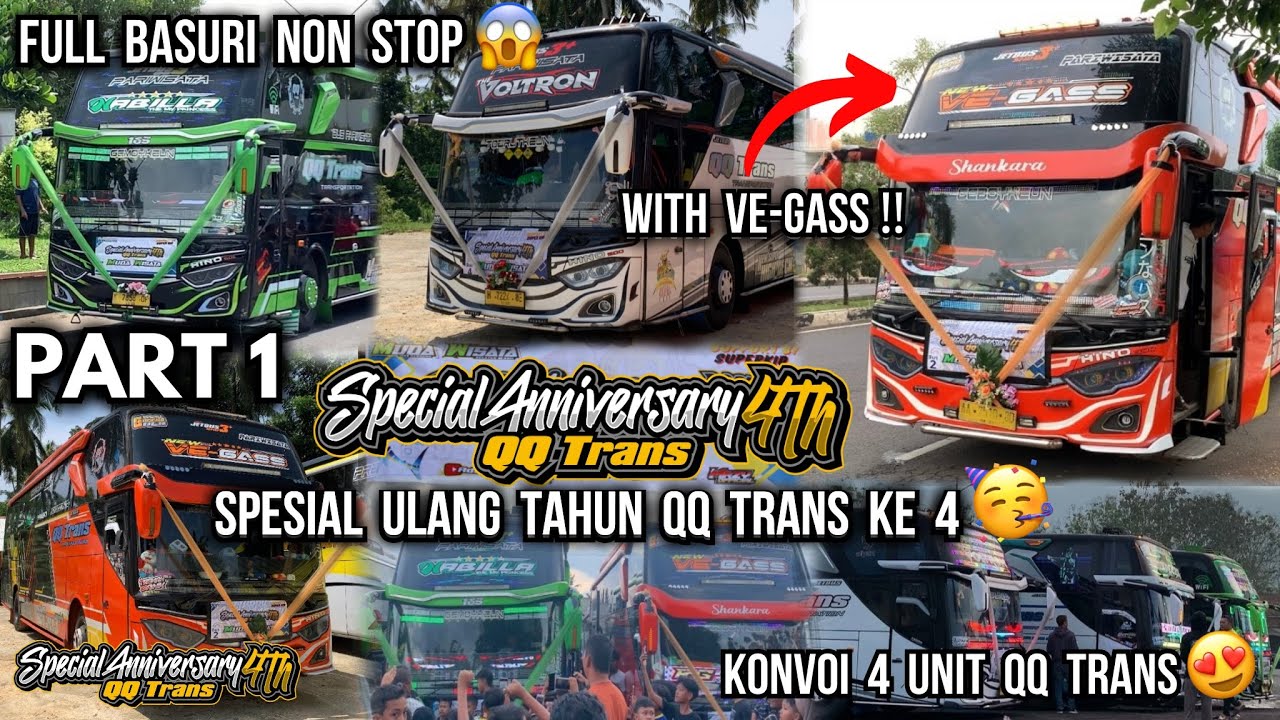 PART 1 ‼️ KONVOI 4 UNIT SPESIAL ANIVVERSARY QQ TRANS KE 4 TAHUN 🥳, FULL ...