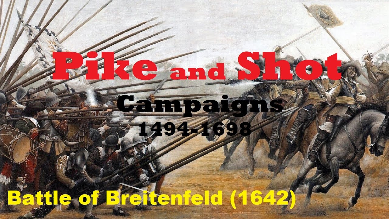 Pike and Shot Battle of Breitenfeld (1642) - YouTube