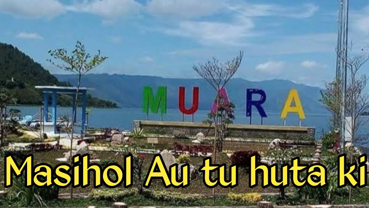 Muara Nauli || Masihol Au tu huta ki || Bang Coboy - YouTube