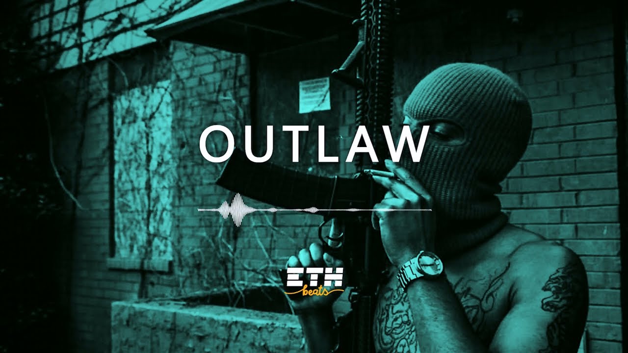 "Outlaw" - Aggressive Rap / Hip-Hop Beat | Type Beat Instrumental | ETH ...