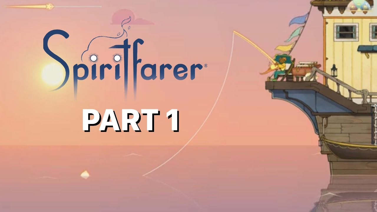 Spiritfarer Gameplay Walkthrough - Part 1 - First 30 minutes - YouTube