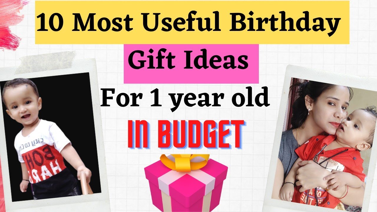 Birthday Gifts For 1 Year Old 1 Year Baby Birthday Gift Ideas In Budget Gifts For First birthday-gifts-for-1-year-old-1-year-baby-birthday-gift-ideas-in-budget-gifts-for-first