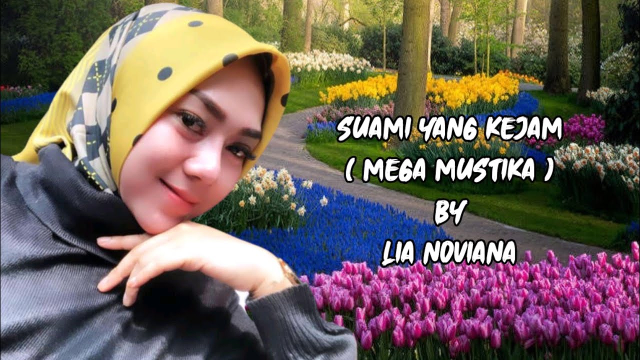 Suami Yang Kejam ( Mega Mustika ) - Lia Noviana ( liric video ) Dangdut Melow/Selow - YouTube Music