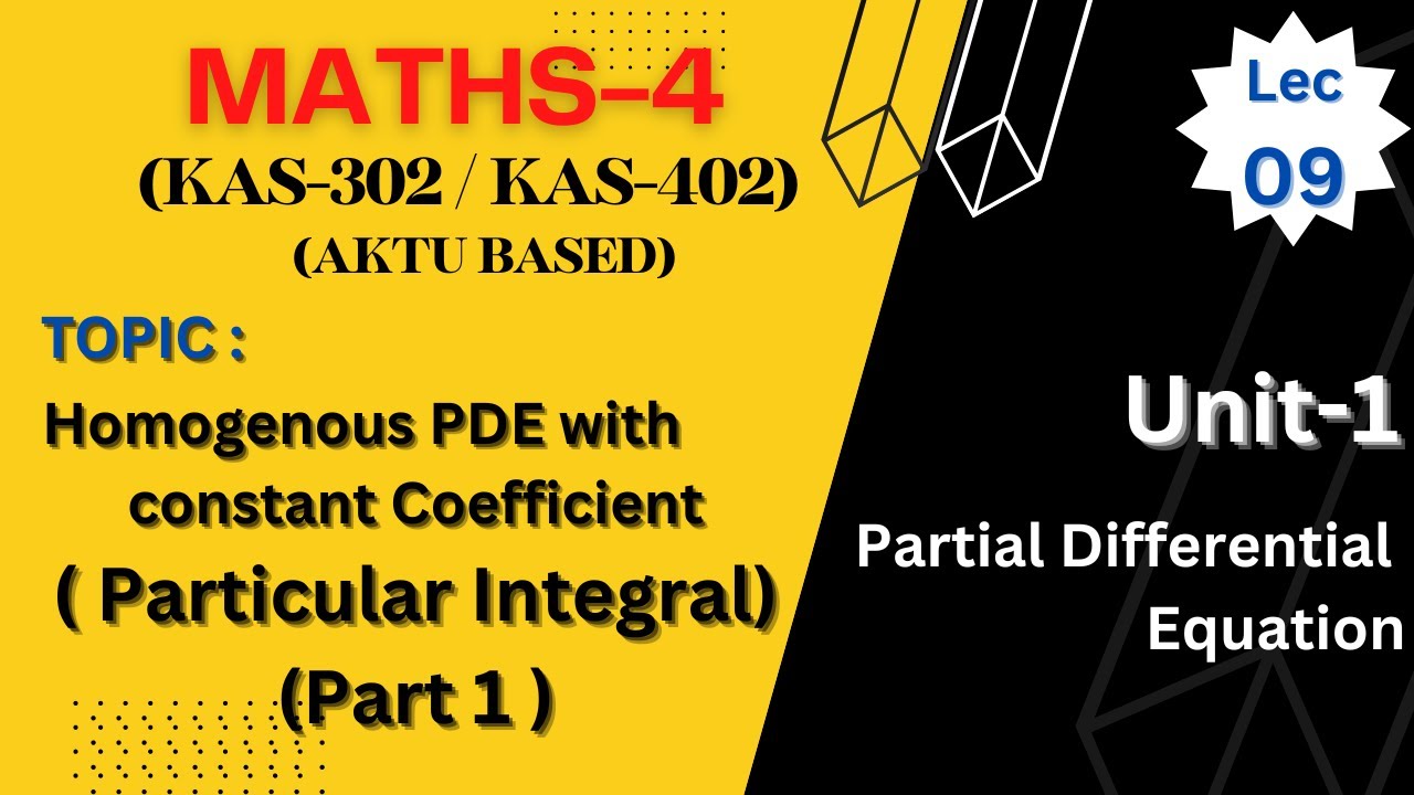 LEC_ 9| UNIT_ 1 | PARTICULAR INTEGRAL | Homogeneous Linear PDE with ...