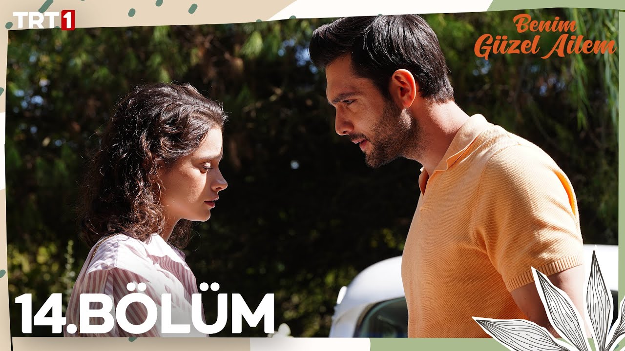 Benim Güzel Ailem 14. Bölüm - YouTube