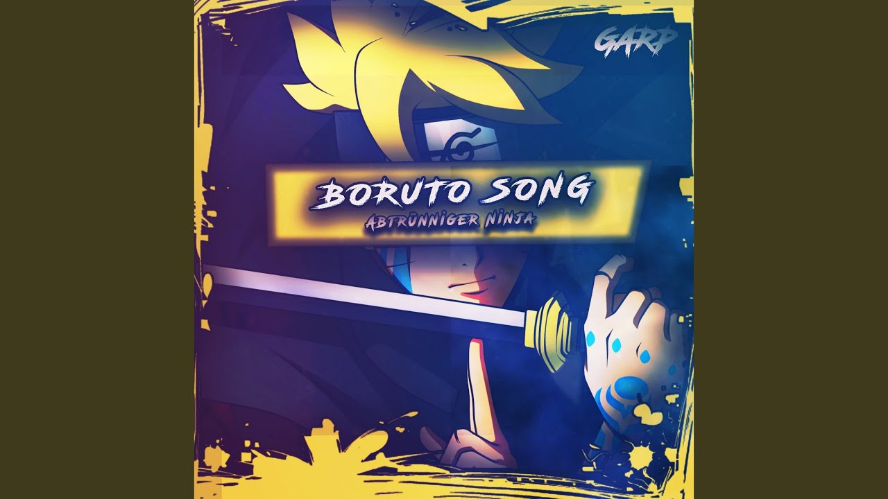 Boruto Song (Abtrünniger Ninja) - YouTube Music