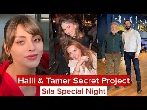 Halil Ibrahim Cehyan & Tamer Levent Secret Project Revealed| Sıla Türkoğlu Special Night