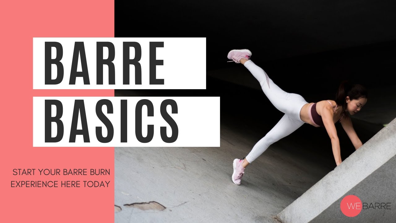 Intro to WeBarre - Barre Basics Positions - YouTube