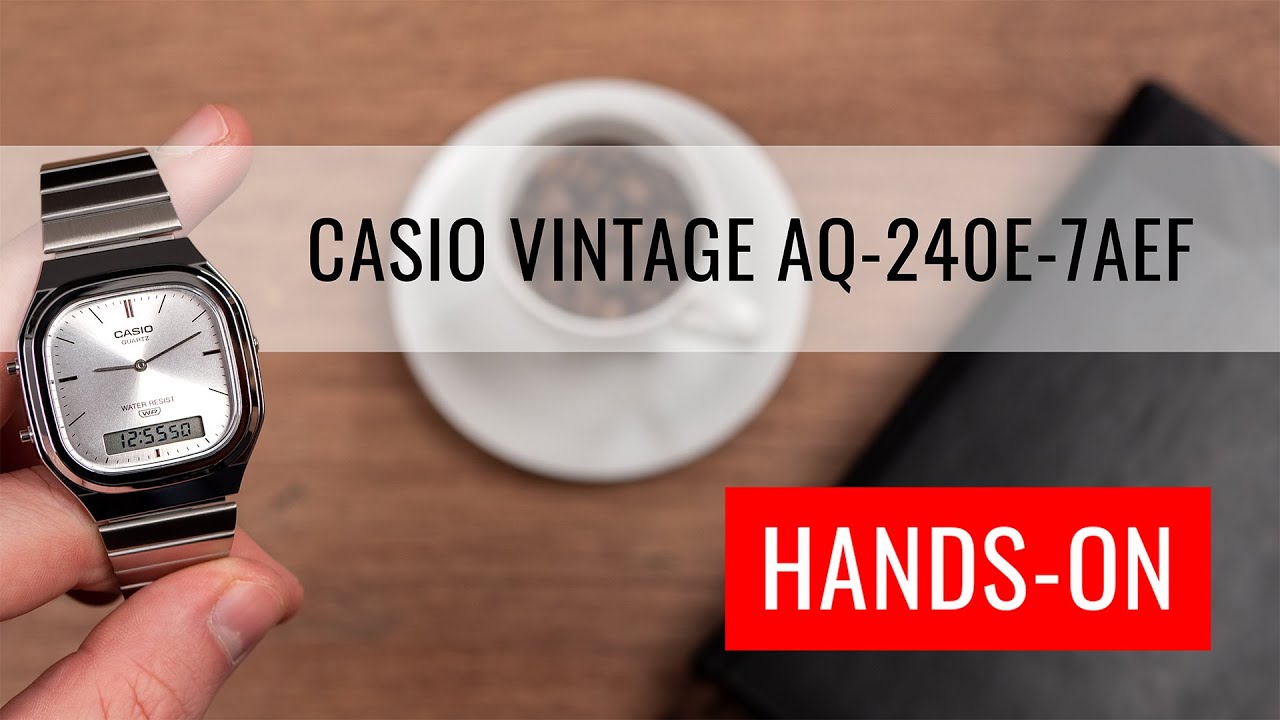 HANDS-ON: Casio Vintage AQ-240E-7AEF - YouTube