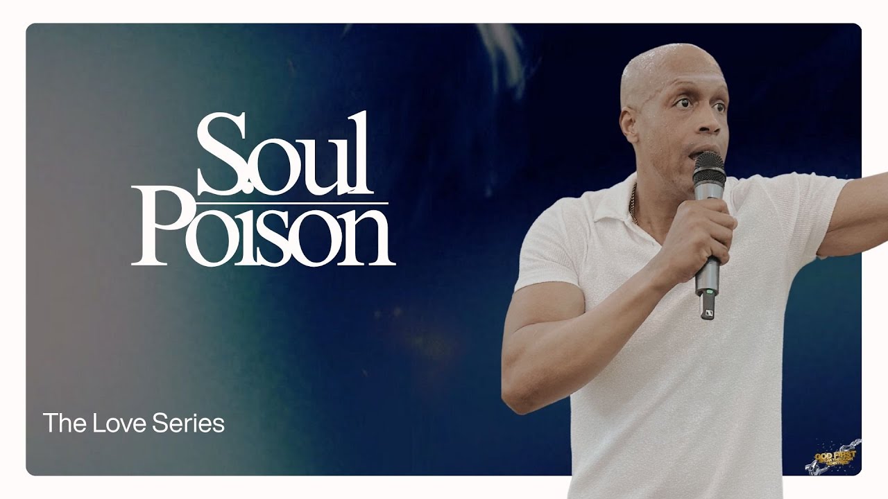 Love Series Pt 3 - Soul Poison - Pastor Jermaine Lovelace - YouTube