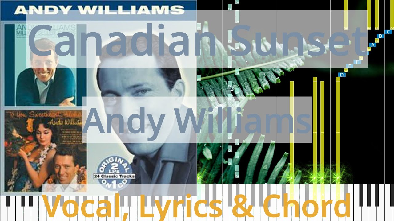 🎹Canadian Sunset, Chord & Lyrics, Andy Williams, Synthesia Piano - YouTube