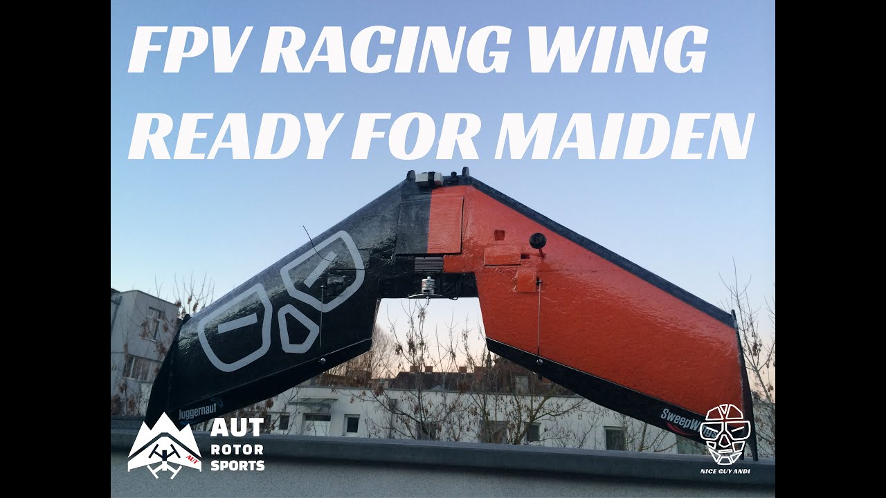 FPV Racing Wing Ready for Maiden - YouTube
