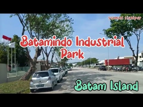 Batamindo Industrial Park, Batam Island #batamindoindustrialpark # ...
