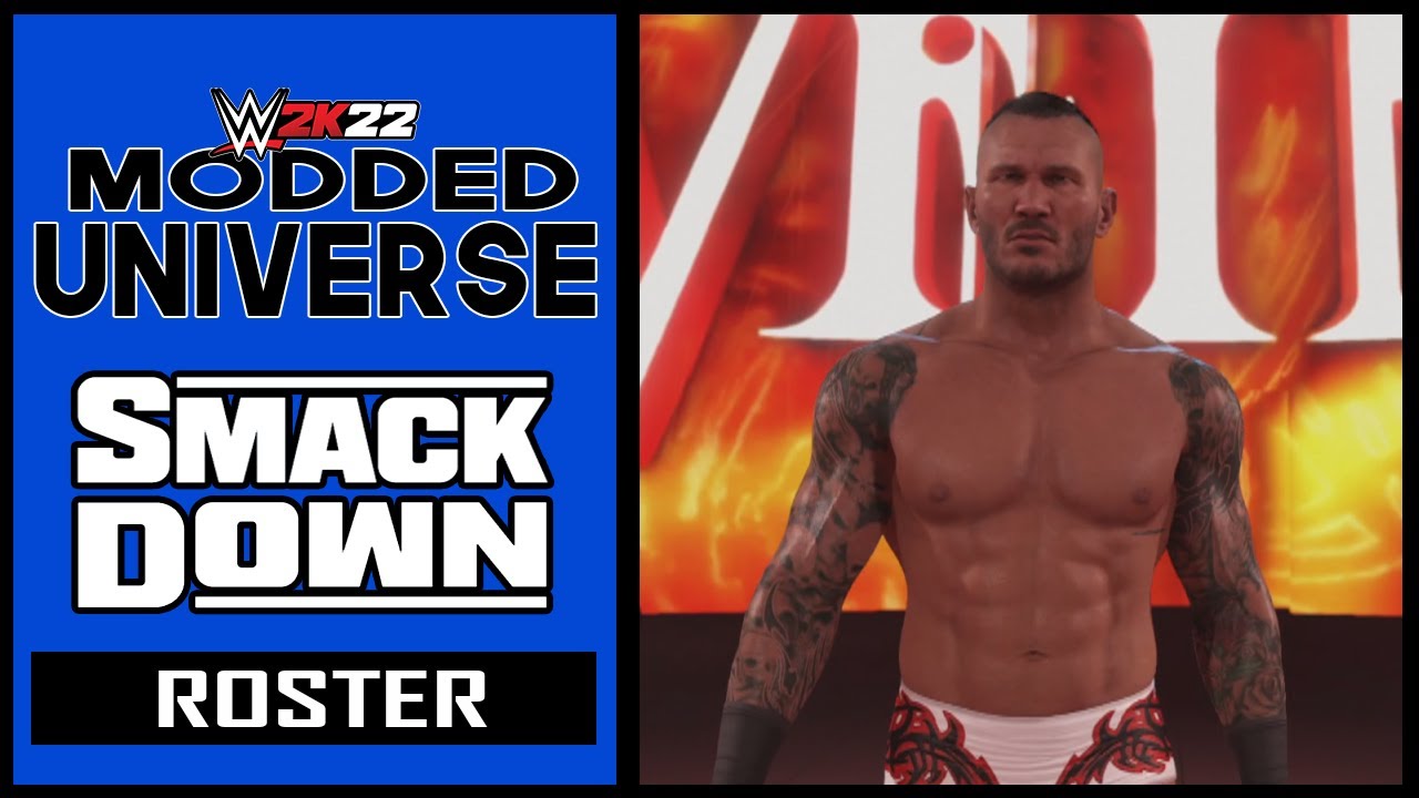 Wwe 2k22 Modded Universe Mode Smackdown Roster Youtube