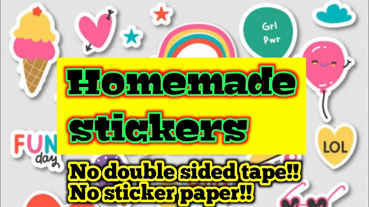 Diy Homemade Stickers Diy Sticker Homemade Sticker Without Double Sided Tape And Sticker Paper diy-homemade-stickers-diy-sticker-homemade-sticker-without-double-sided-tape-and-sticker-paper