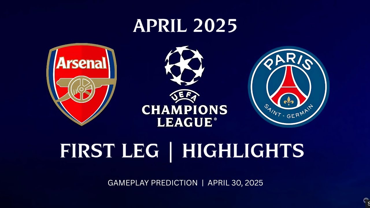 Arsenal vs PSG | Champions League Semi final - First Leg | Highlights ...