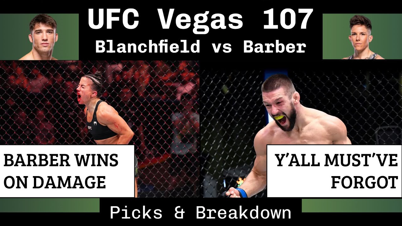 UFC Vegas 107 : Blanchfield vs Barber (Picks & Breakdown) - YouTube