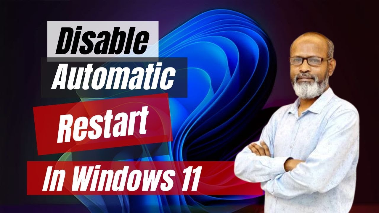 How To Disable Automatic Restart In Windows 11 Auto Restart Problem how-to-disable-automatic-restart-in-windows-11-auto-restart-problem