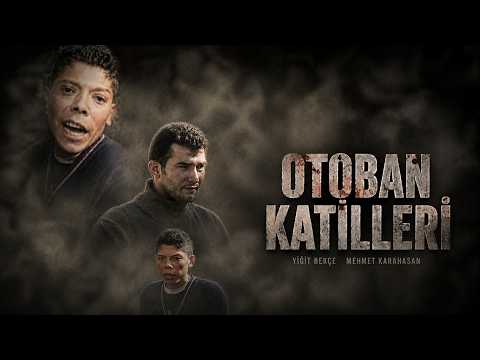 Türkiye’nin En Karanlık 53 Saati: Otoban Katilleri