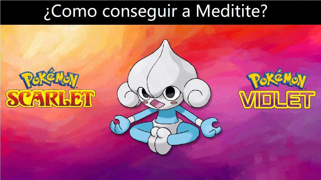Como conseguir a Meditite en Pokemon Escarlata y Purpura! - YouTube