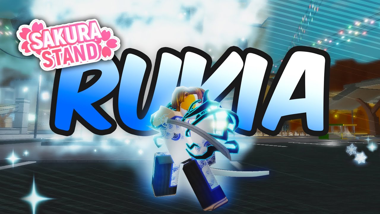 Roblox - SAKURA STAND đã update "RUKIA" | saukura stand - YouTube