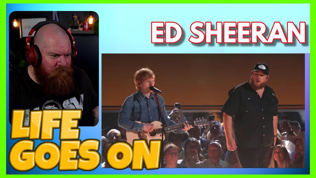 Ed Sheeran Feat. Luke Combs | Life Goes On Reaction - YouTube