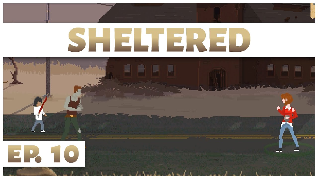 Sheltered - Ep. 10 - Subdued! - Let's Play - Gameplay - YouTube
