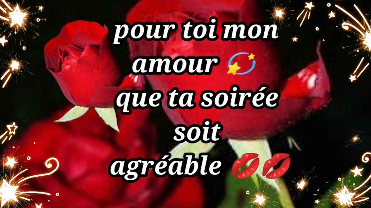 Bonsoir mon Amour 💞 Messages de Bonne Soirée pour toi bb ️💓 - YouTube