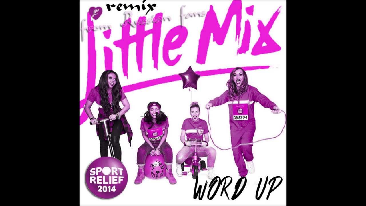 Little Mix Word Up 'remix' - YouTube