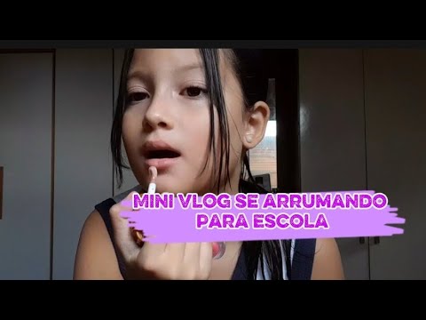 SE ARRUMANDO PARA ESCOLA EM ALGUNS MINUTOS :) 