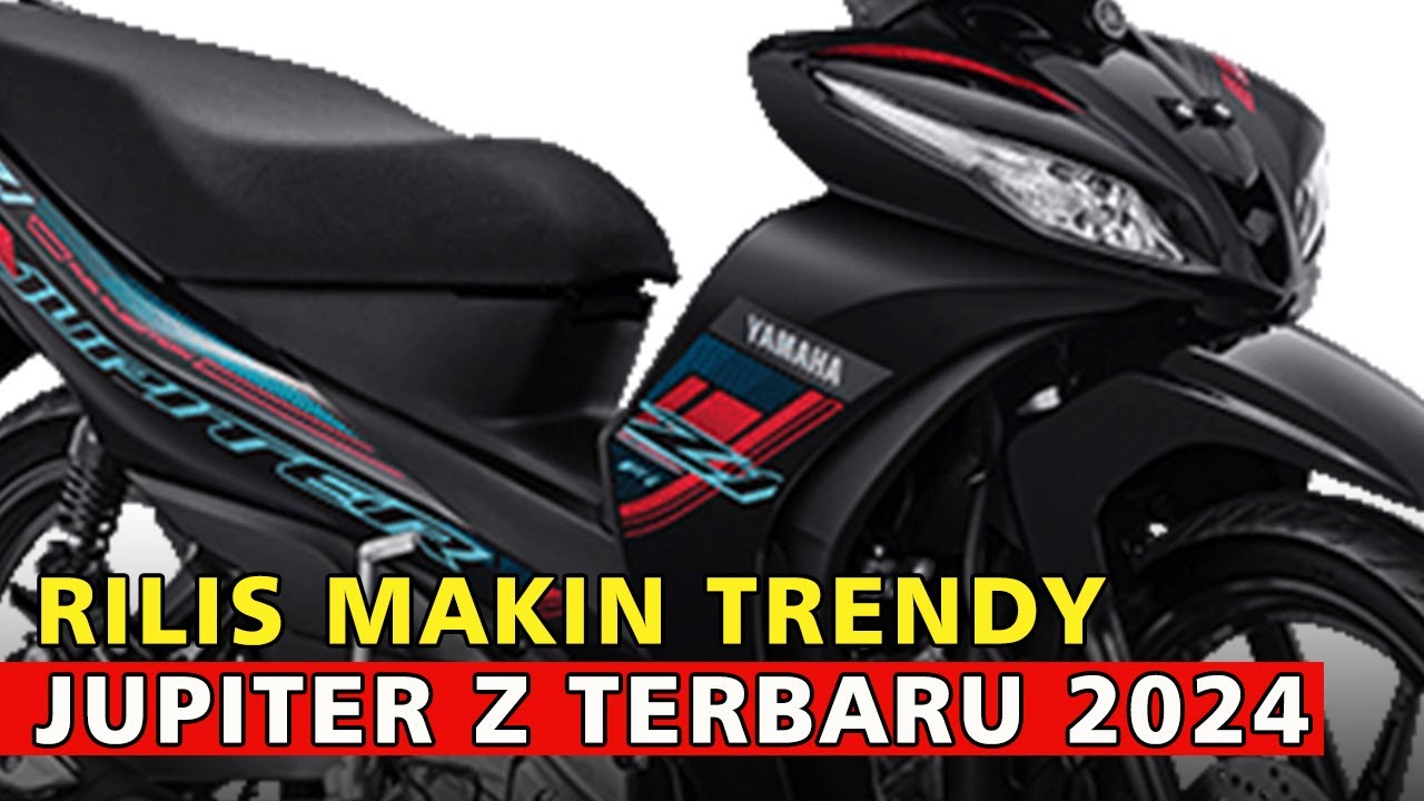 Yamaha Jupiter Z1 Terbaru 2024 review Warna Baru Biru Cyan Merah Dan ...